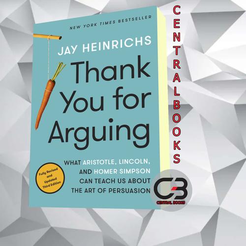 Jual Thank You for Arguing: What Aristotle, Lincoln, and Homer Jay ...