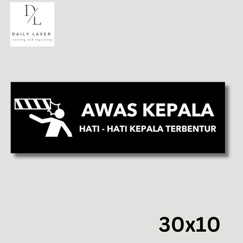 Jual SIGNAGE AWAS KEPALA /SIGNAGE HATI- HATI KEPALA KEBENTUR SIGNBOARD ...