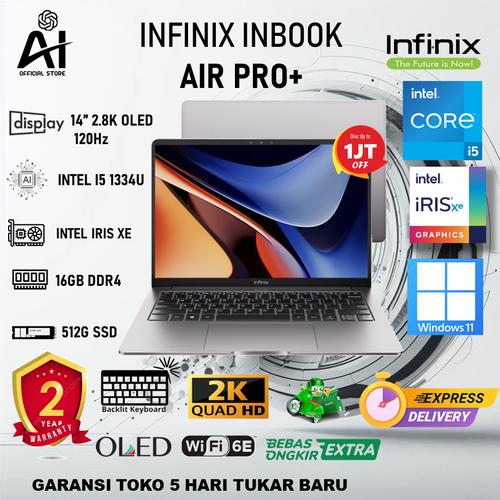 Promo Infinix Inbook Air Pro+ Oled I5 1334U 16GB 512GB W11 14" 2.8K ...