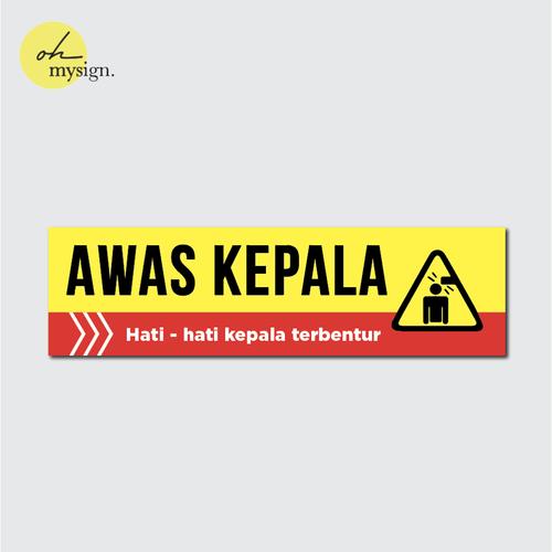 Jual Sign Akrilik Awas Kepala Terbentuk Hati Hati Kepala Signage Board ...