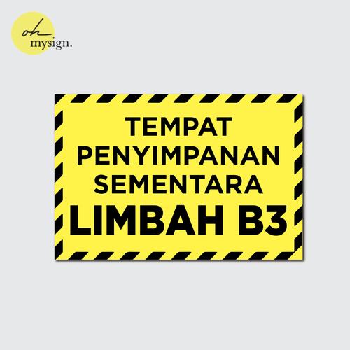Jual Ohmysign Tempat Penyimpapan Sementara B3 Limbah Signage Sign ...