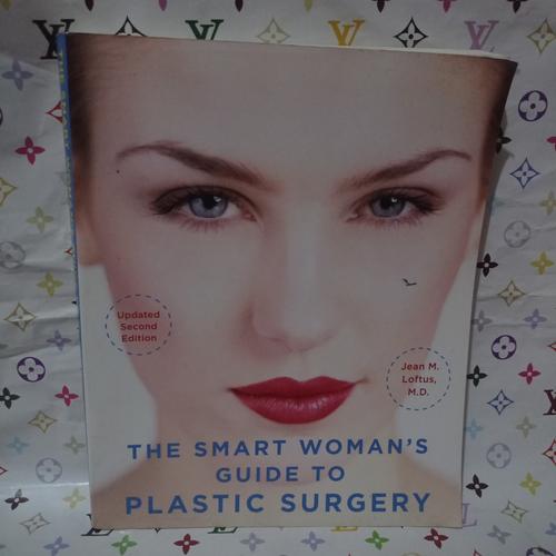 Jual Buku The Smart Woman's Guide To Plastic Surgery Jean M Loftus ...