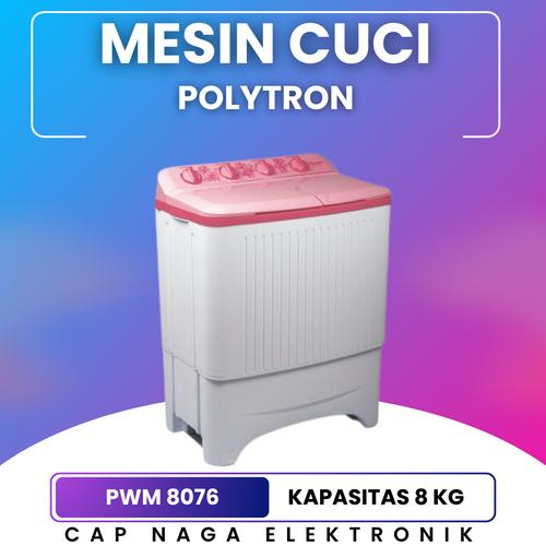 Jual mesin cuci polytron pwm 8073 - Kab. Subang - Cap NAGA Elektronik ...