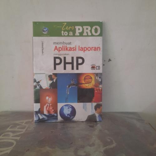 Promo BUKU ORIGINAL FROM ZERO TO A PRO MEMBUAT APLIKASI LAPORAN ...
