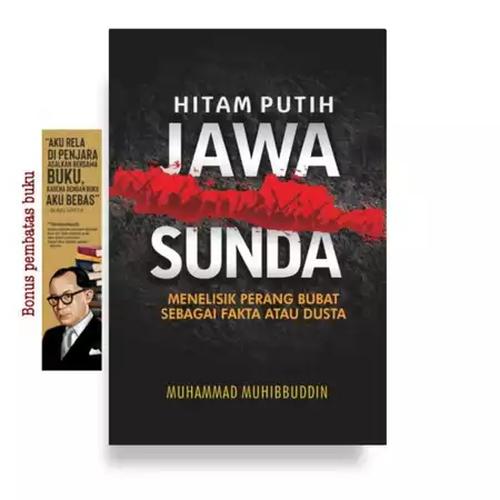 Jual Buku Sejarah -Hitam Putih Jawa Sunda : Menelisik Perang Bubat Sebagai Fakta Atau Dusta ...