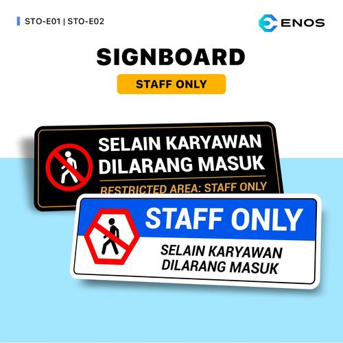 Jual Signboard Staff Only Selain Karyawan Dilarang Masuk Signage Papan ...