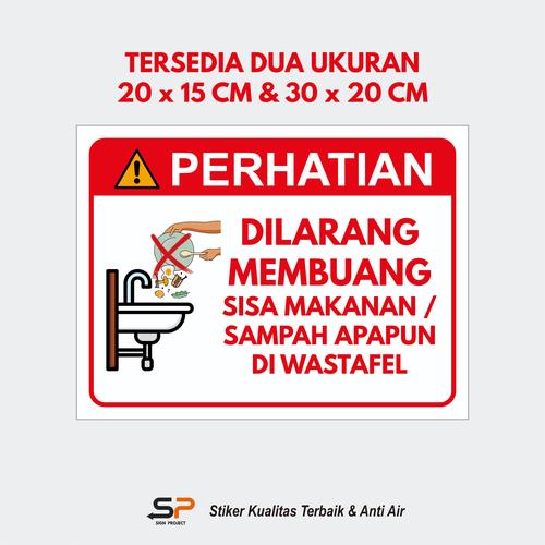 Jual Stiker Sign Dilarang Membuang Sisa Makanan Di Wastafel - L - Kota ...