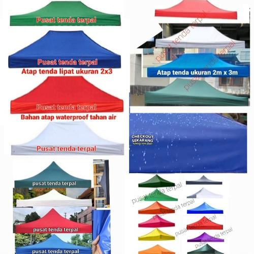 Jual Atap tenda lipat ukuran 2x3 bahan atap tebal sudah waterproof ...