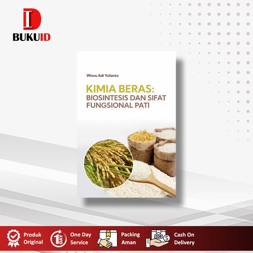 Jual Buku Kimia Beras: Biosintesis Dan Sifat Fungsional Pati - Kota ...