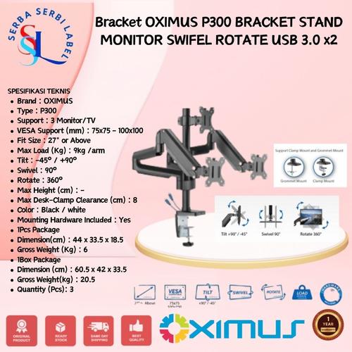 Jual BRACKET OXIMUS P300 BRACKET STAND MONITOR SWIFEL ROTATE USB 3.0 x2 ...