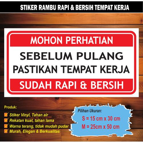 Jual Stiker Vinyl Mohon Perhatian Sebelum Pulang Pastikan Tempat Kerja ...