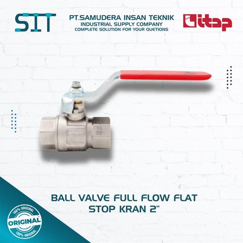 Jual Stop Kran / Ball Valve ITAP FULL FLOW FLAT 2" inch - Kota Bandung - PT.SAMUDERA INSAN ...