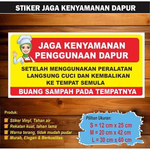 Jual Stiker Vinyl Jaga Kenyamanan Dapur / Rambu Kebersihan Kenyamanan ...