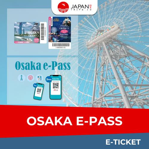 Jual Osaka e-Pass (E-Ticket) | Japan - Jakarta Utara - japantrips | Tokopedia