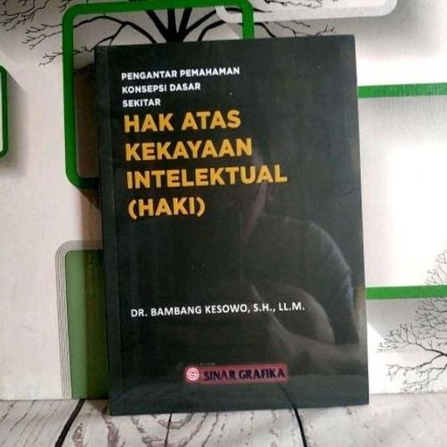 Jual Haki Hak Atas Kekayaan Intelektual Pengantar Pemahaman Konsepsi Dasar Sekitar Dr. Bambang ...