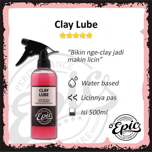 Jual Epic Clay Lube Cairan Clay Lubricant Untuk Clay Bar - 500 ml ...