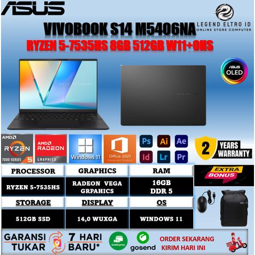 Jual ASUS VIVOBOOK S 14 OLED M5406NA RYZEN 5 7535HS 16GB 512GB W11+OHS ...