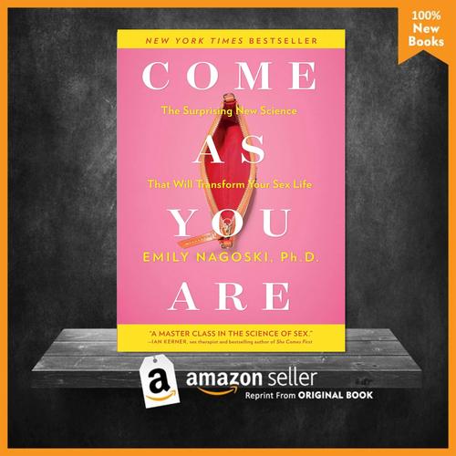 Promo Buku Come as You Are by Emily Nagoski Ph.D - Jakarta Selatan ...
