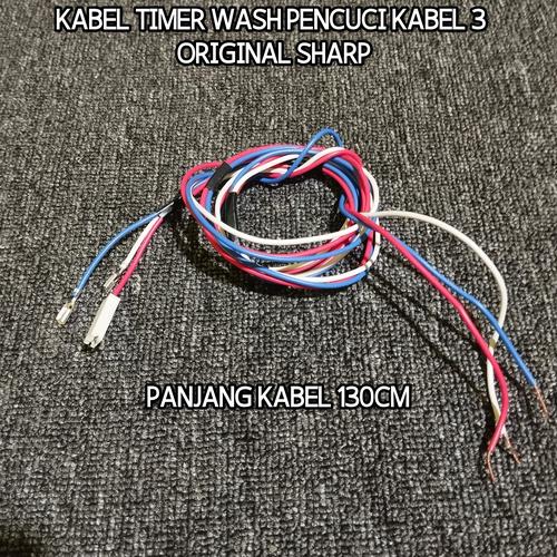 Jual KABEL BODY TIMER MESIN CUCI SHARP ORIGINAL SOKET 3 PANJANG KABLE ...