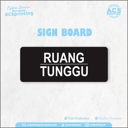 Jual Ruang Tunggu Sign Board Akrilik Tempel Dinding Papan Akrilik ...