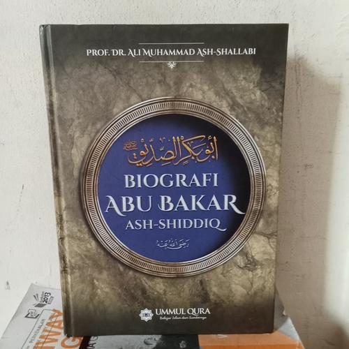 Jual BIOGRAFI ABU BAKAR ASH-SHIDDIQ - PROF. DR. ALI MUHAMMAD ASH ...