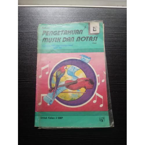 Jual PENGETAHUAN MUSIK DAN NOTASI - Buku pelajaran jadul - Kab. Kebumen ...