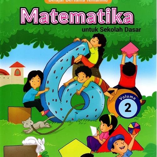 Jual Buku Matematika Kelas 6 SD/MI VOL- 2 Belajar Bersama Temanmu Kur.Merdeka - Kota Depok ...