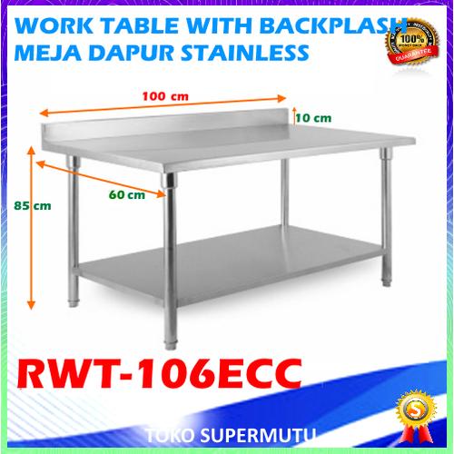 Jual Meja Kerja Stainless RWT-106ECC with Backplash / Work Table ...