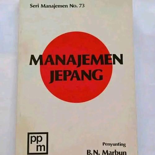 Jual MANAJEMEN JEPANG Richard Tanner Pascale dan Anthony G. Athos - Jakarta Pusat - jakarta ...