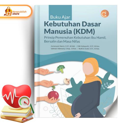 Jual Deepublish - Buku Ajar Kebutuhan Dasar Manusia (KDM) - Buku Kebidanan - Kab. Sleman ...