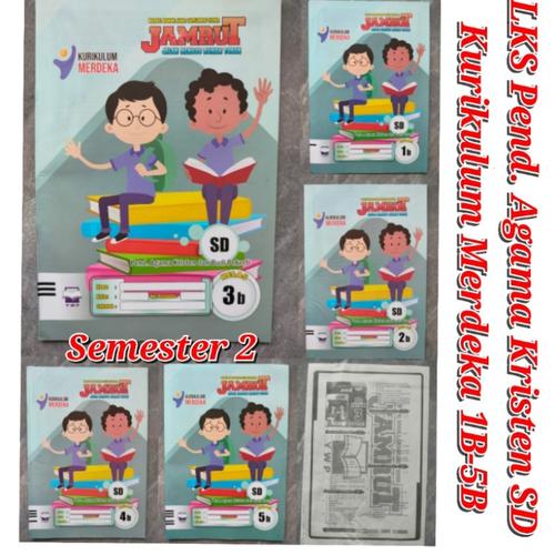 Jual LKS Agama Kristen SD Kelas 1-6 Kurikulum Merdeka KUMER Semester 2 ...