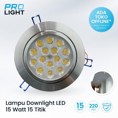 Jual Lampu Downlight LED 15 Watt 15 Titik - Donwlight Lamp Lampu Plafon ...