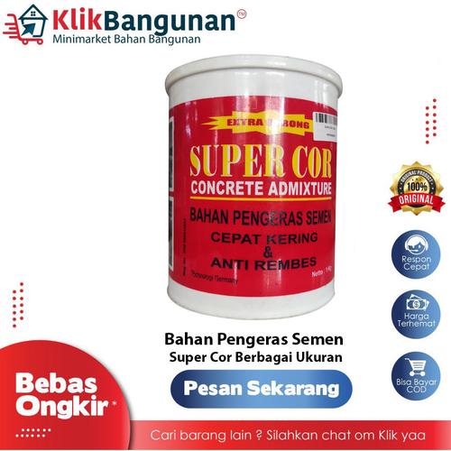 Promo SUPER COR 1KG 5KG BERBAGAI UKURAN / PENGERAS SEMEN / PENGERAS COR ...