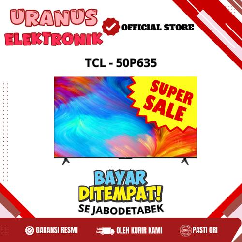 Jual TCL 50P635 Led tv 50 inch P635 Google tv Dolby audio 4K UHD ...