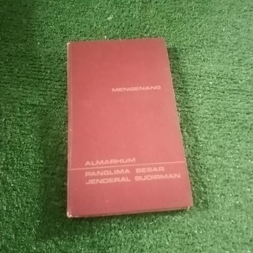 Jual MENGENANG ALMARHUM PANGLIMA BESAR JENDERAL SUDIRMAN - Jakarta ...