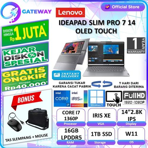Promo LENOVO Ideapad Slim 7 Pro 14 OLED Touch i7-1360P 16GB 1TB W11 14.0FHD - BASIC 2 Cicil 0% ...