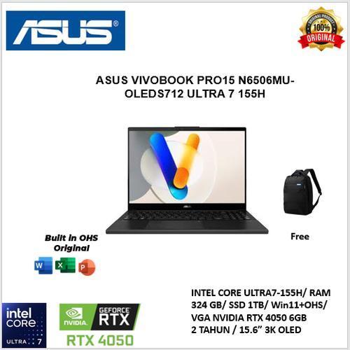 Jual ASUS VIVOBOOK PRO15 N6506MU-OLEDS712 ULTRA 7 155H 24GB 1TB SSD RTX4050 6GB 15,6" 3K OLED ...
