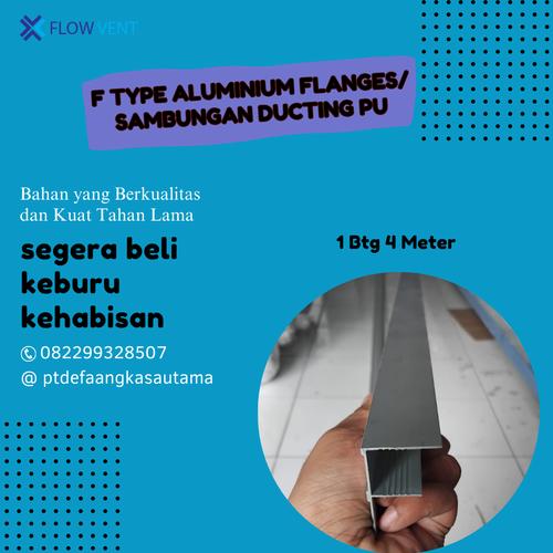 Jual “F” TYPE ALUMUNIUM FLANGES/ SAMBUNGAN DUCTING PU - Jakarta Timur ...