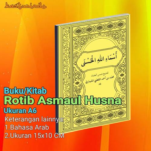 Jual Buku / Kitab Rotib Asmaul Husna Karya Syaikh Bin Ahmad Ukuran ...