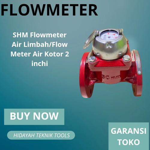 Jual SHM Flowmeter Air Limbah/Flow Meter Air Kotor 2 inchi - Jakarta ...