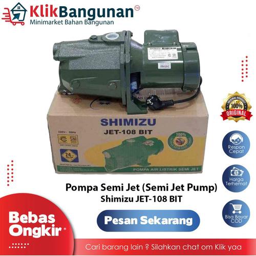 Jual SHIMIZU JET-108 BIT / POMPA AIR / POMPA SEMI JET / SEMI JET PUMP - Kab. Bogor - klik ...