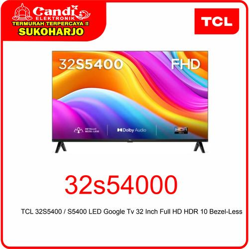 Jual TCL 32S5400 / S5400 LED Google Tv 32 Inch Full HD HDR 10 Bezel ...