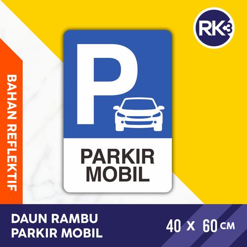 Jual Rambu Parkir Mobil - Ukuran 40 cm x 60 cm - Bahan Aluminium ...