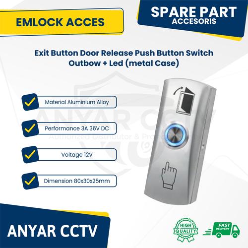 Jual EXIT BUTTON DOOR RELEASE PUSH BUTTON SWITCH OUTBOW + LED (Metal ...