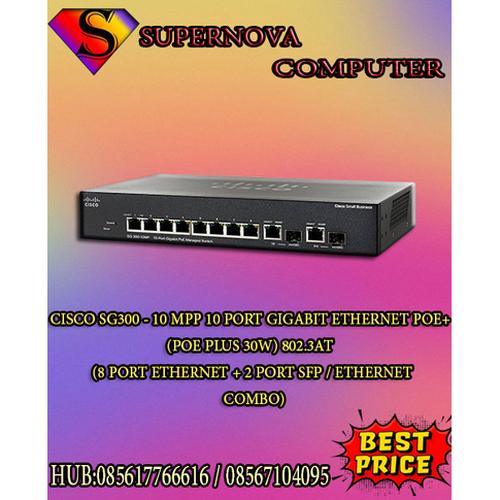 Jual Cisco SG300 - 10 MPP 10 Port Gigabit Ethernet POE+ (POE Plus 30W ...