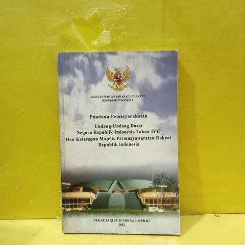 Jual Buku majelis permusyawaratan Rakyat Republik Indonesia panduan pemasyarakatan undang-undang ...