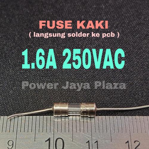 Jual Fuse Kaki langsung solder ke pcb 1.6A 250V 250VAC 1.5A - Kota ...