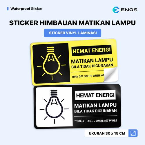 Jual Stiker Himbauan Hemat Energi Stiker Peringatan Matikan Lampu Hemat ...