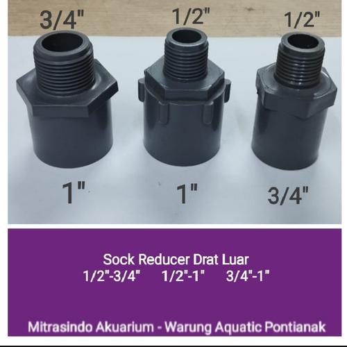 Jual Sock Reducer Drat Luar Pipa Paralon PVC 1/2"-3/4" 1/2"-1" 3/4"-1 ...