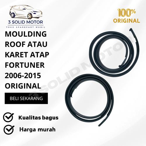 Jual MOULDING ROOF ATAU KARET ATAP FORTUNER 2006-2015 ORIGINAL - Kanan ...
